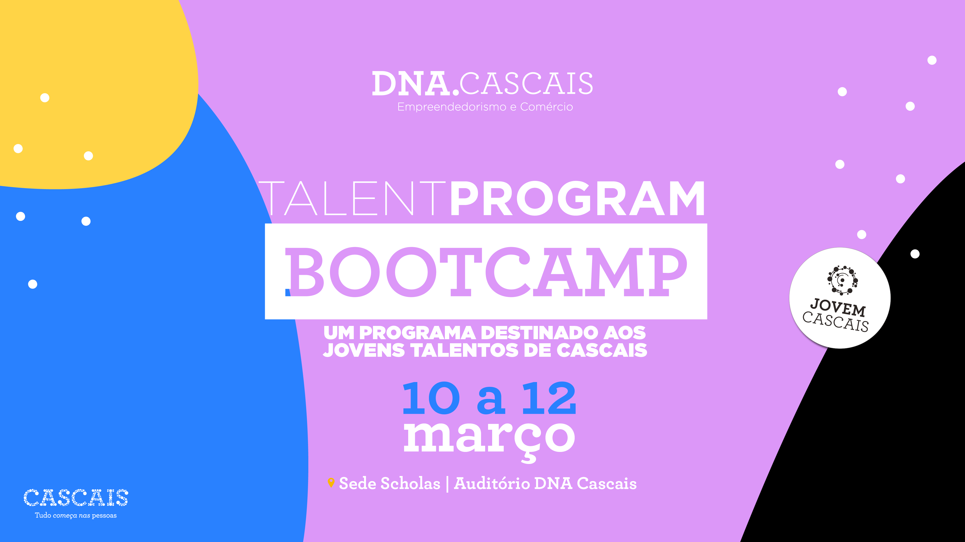 Talent Program BOOTCAMP | Jovem Cascais & DNA Cascais | CASCAIS JOVEM